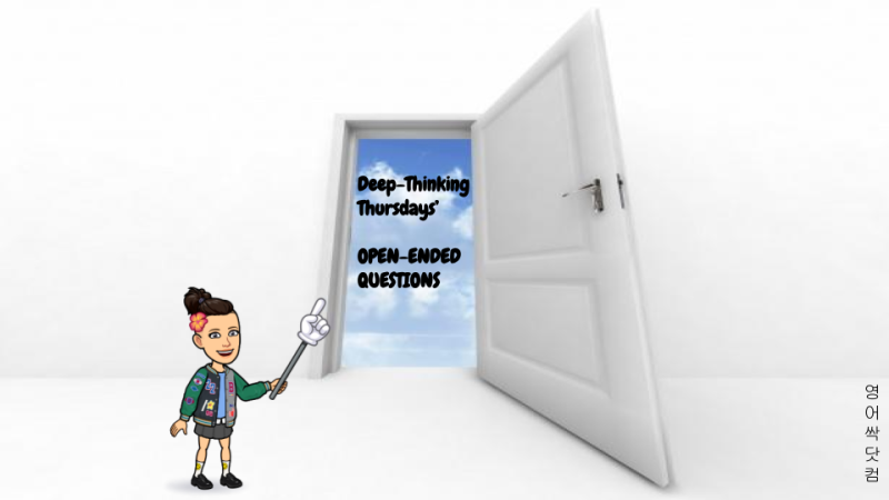 초등 영어 액티비티 - Deep-Thinking Thursdays’ OPEN-ENDED QUESTIONS