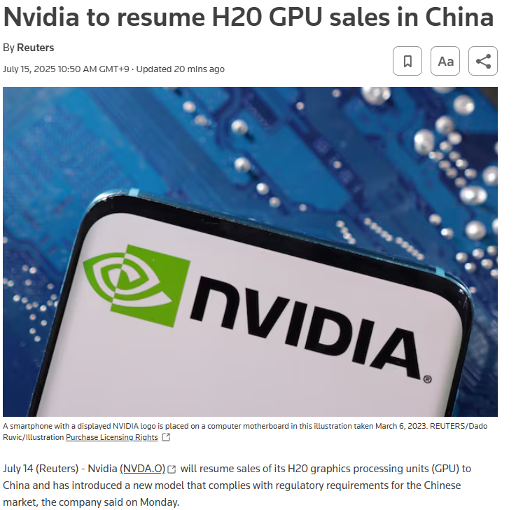 7/15 Nvidia to resume H20 GPU sales in China