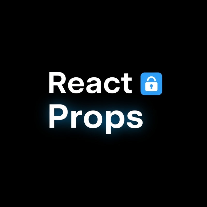 [ReactJS] Props 완전정복: 부모가 자식에게 데이터 넘기는 3가지 방법